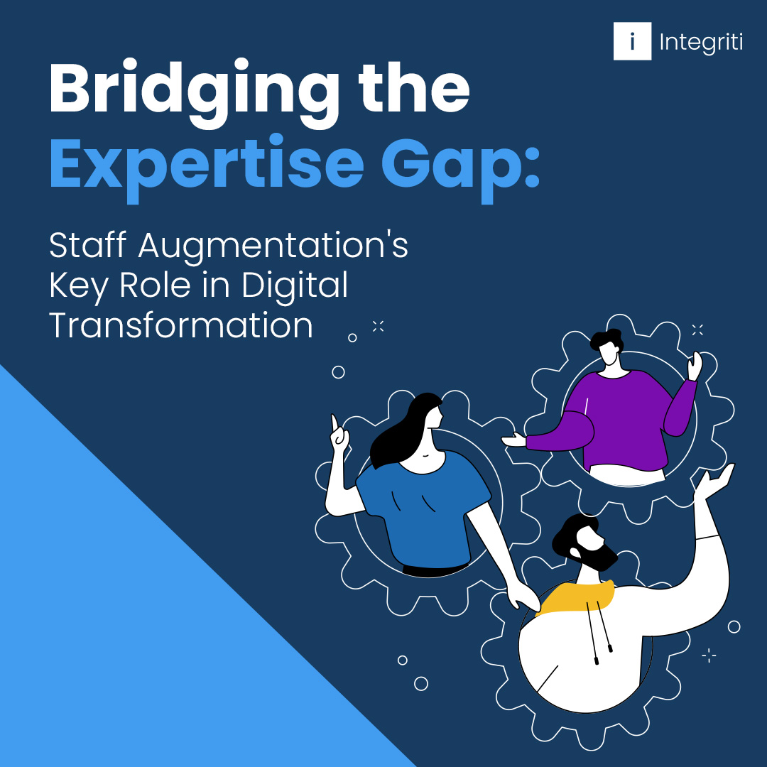 Bridging the Expertise Gap: Staff Augmentation's Key Role in